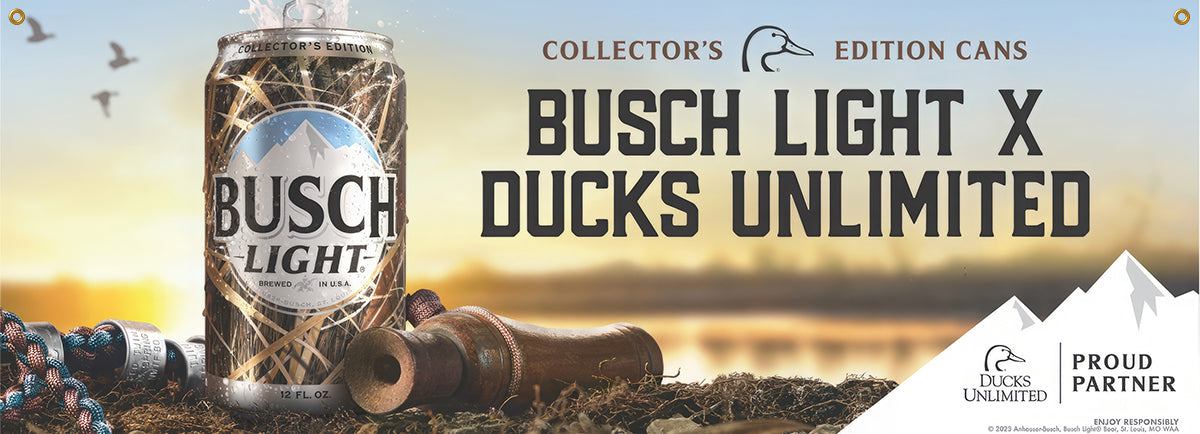 Busch Light Ducks Unlimited Banners – Ripper Bud Web Store
